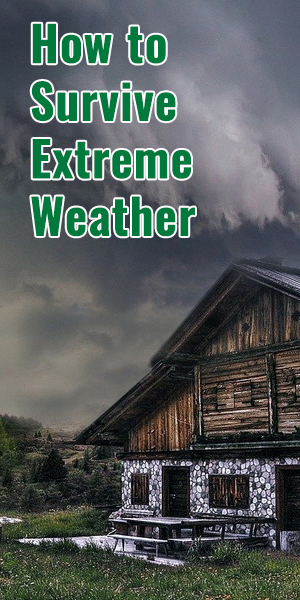 How to Survive Extreme Weather